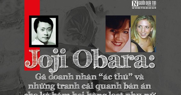 [E] Joji Obara: Gã doanh nhân “ác thú” và những tranh cãi quanh bản án cho kẻ hãm hại hàng loạt ...